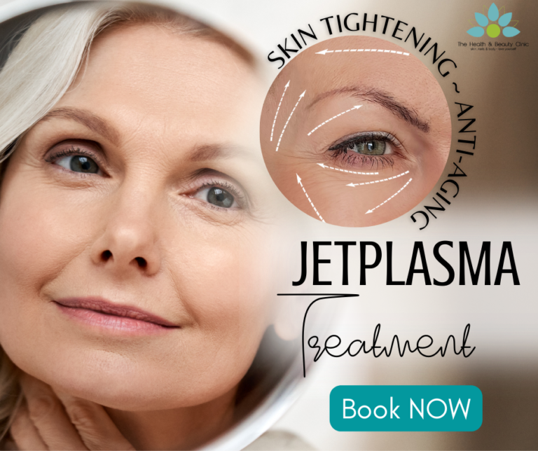 Jet Plasma - The Health & Beauty Clinic